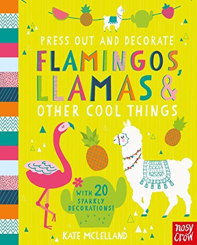 Press Out & Decorate Flamingos Llamas by Kate McLelland | Goodreads