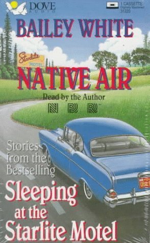 Native Air: Stories from the Bestselling Sleeping at the Starlite Motel ...