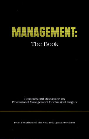 Management: The Book by Editors of The New York Opera Newsletter ...