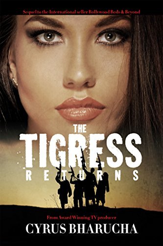 The Tigress Returns: Sequel to the International seller Bollywood Beds ...