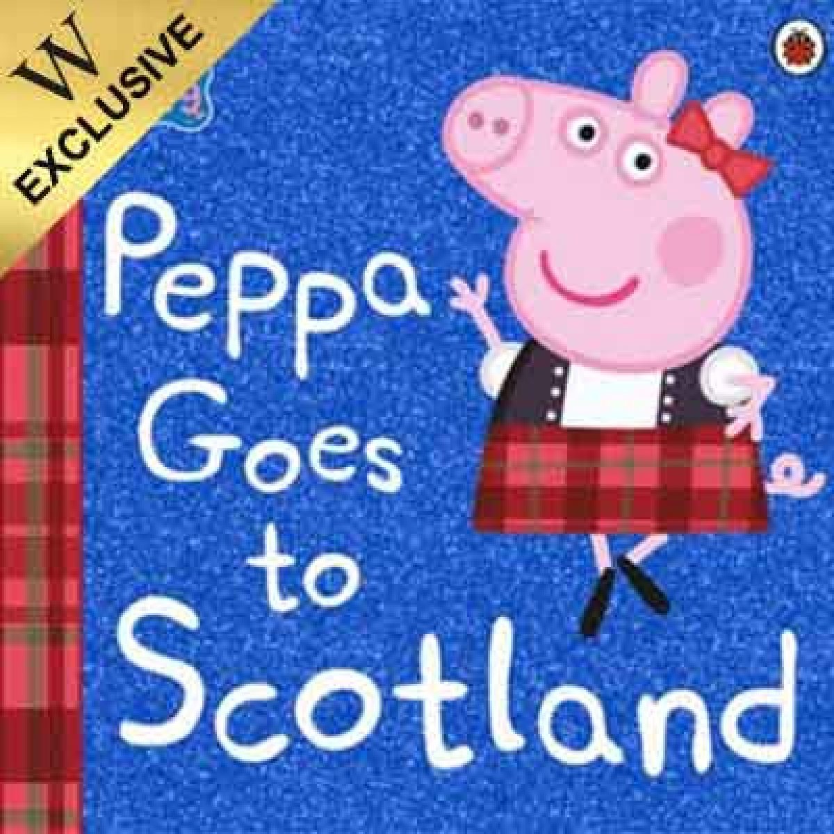 Peppa Pig: Peppa Goes To Scotland by Penguin Books | Goodreads