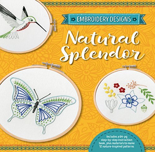 Embroidery Designs: Natural Splendor: Everything You Need to Stitch 12 ...