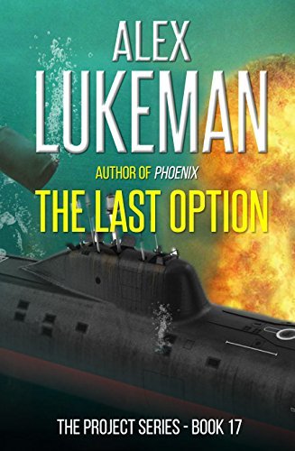 The Last Option (The Project #17) by Alex Lukeman | Goodreads