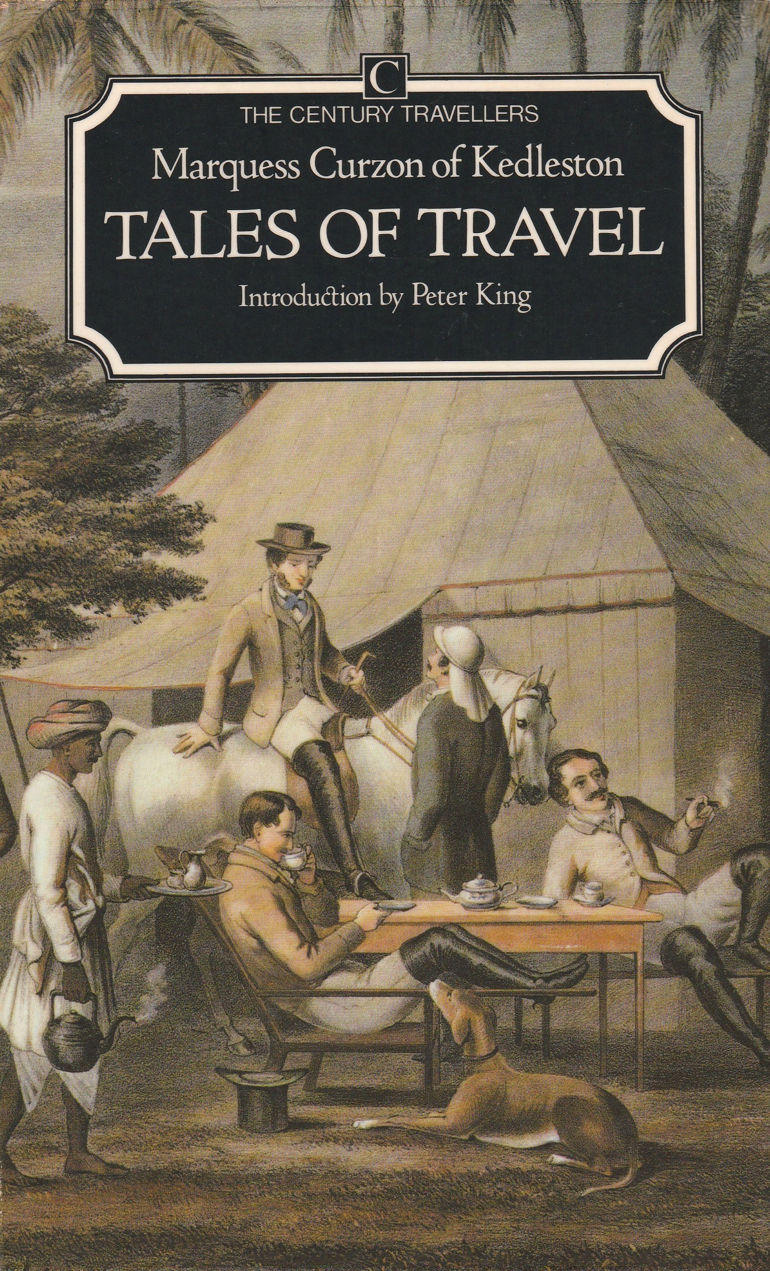Marquess Curszon of Kedleston Tales of Travel by George Nathaniel ...