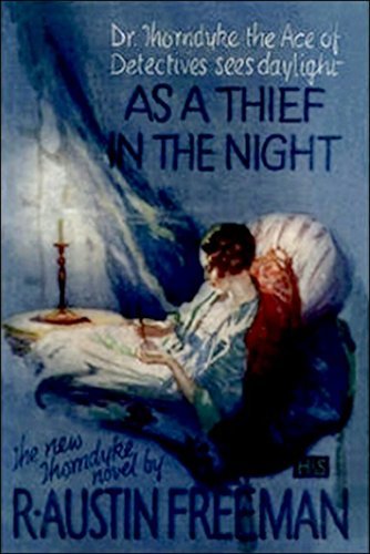 As a Thief in the Night by R. Austin Freeman | Goodreads