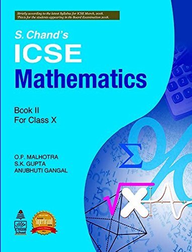 S.Chand's ICSE Mathematics Book II for Class X by O.P. Malhotra | Goodreads