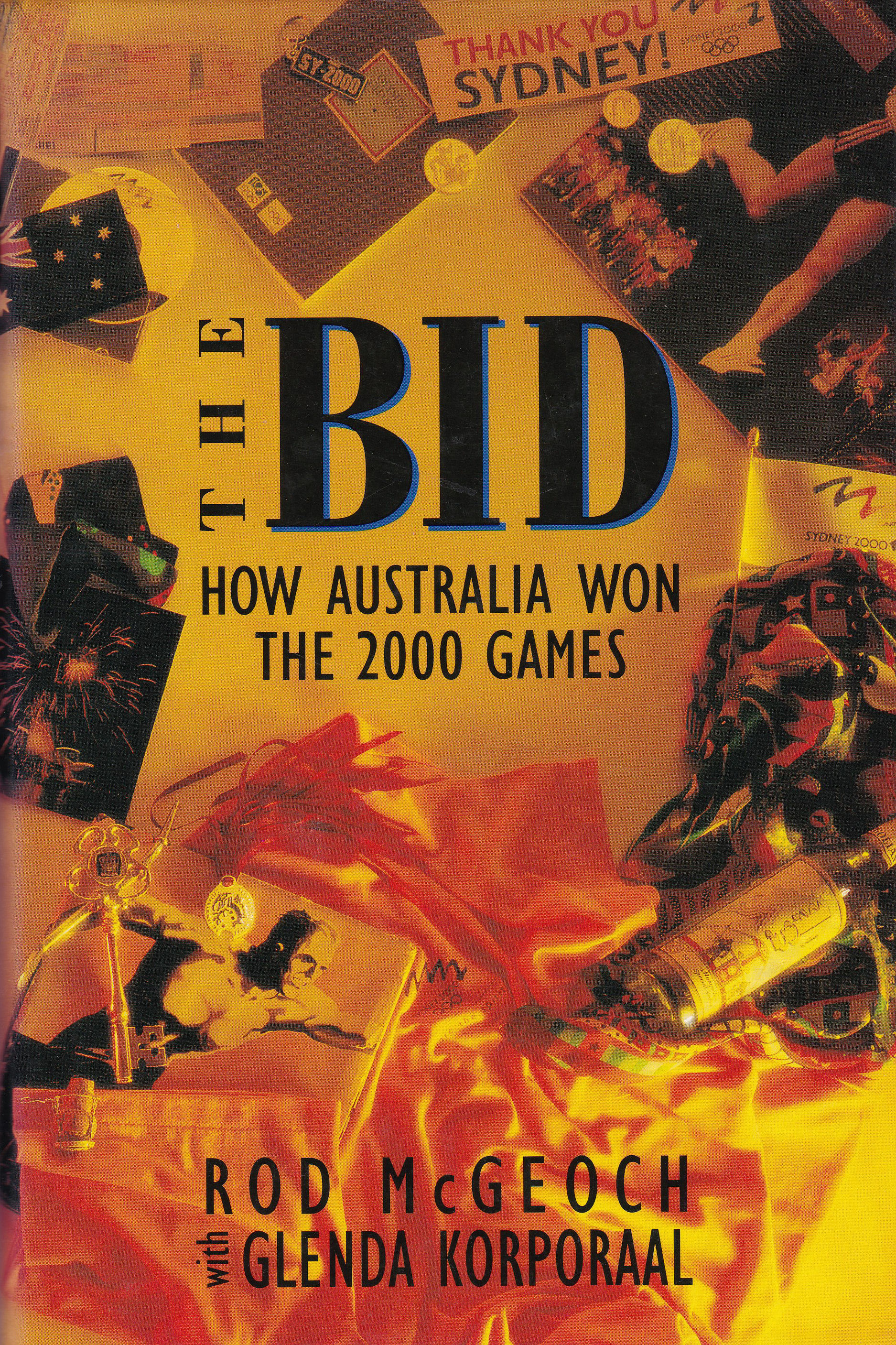 Bid: How Australia won the 2000 games by Rod McGeoch | Goodreads