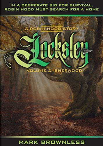 Locksley - A Robin Hood Story: Volume 2: Sherwood by Mark Brownless ...