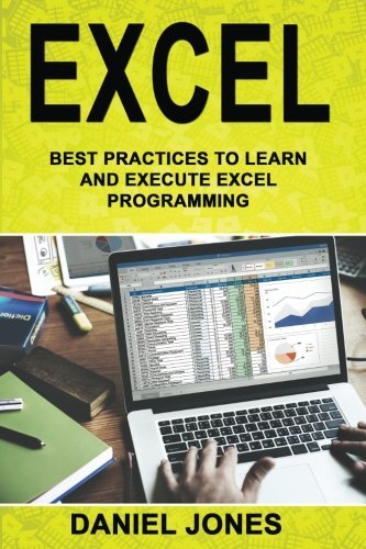 Excel: Best Practices to Learn and Execute Excel Programming: Volume 4 ...