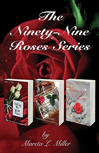 The Ninety-Nine Roses Series by Mareta L. Miller | Goodreads