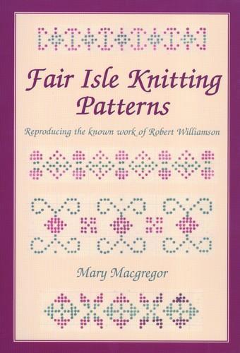 Fair Isle Knitting Patterns by Mary MacGregor | Goodreads