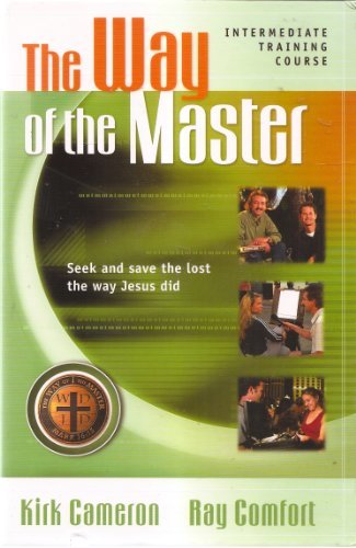 The Way of the Master: Intermediate Training Course by Kirk Cameron ...