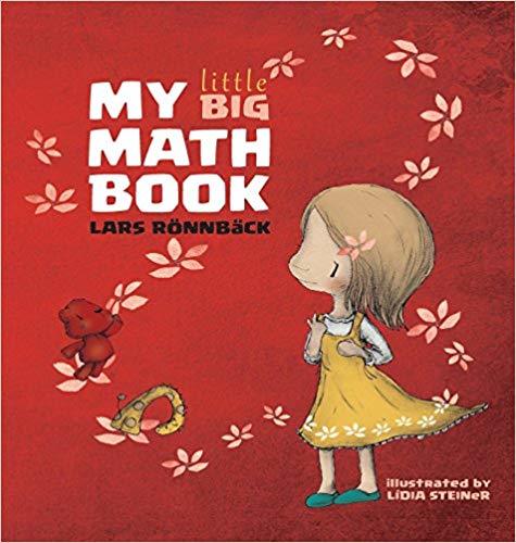 My Little Big Math Book by Lars Rönnbäck | Goodreads