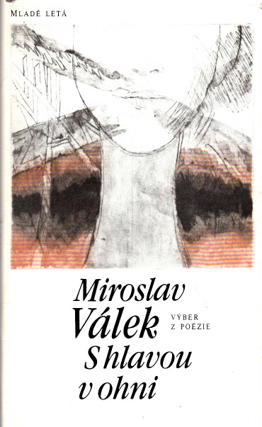 S hlavou v ohni by Miroslav Válek | Goodreads