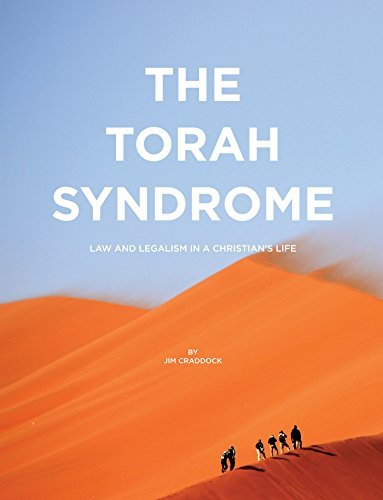The Torah Syndrome: Law and Legalism in a Christian's Life by Jim ...