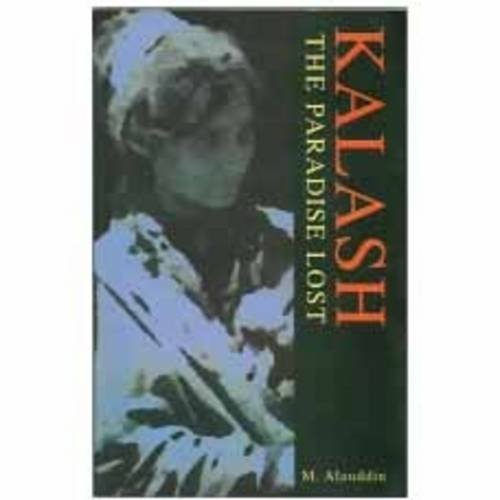 Kalash: The Paradise Lost by Mohammad Alauddin | Goodreads