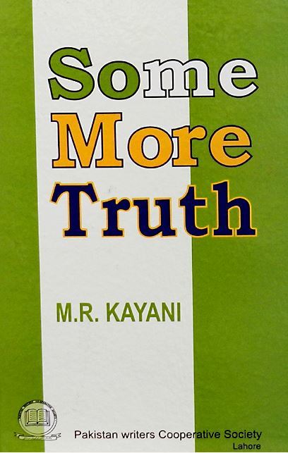 Some More Truth by Justice M.R. Kayani | Goodreads