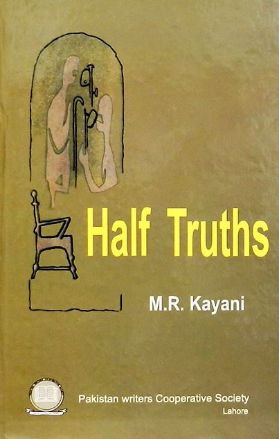 Half Truths by Justice M.R. Kayani | Goodreads
