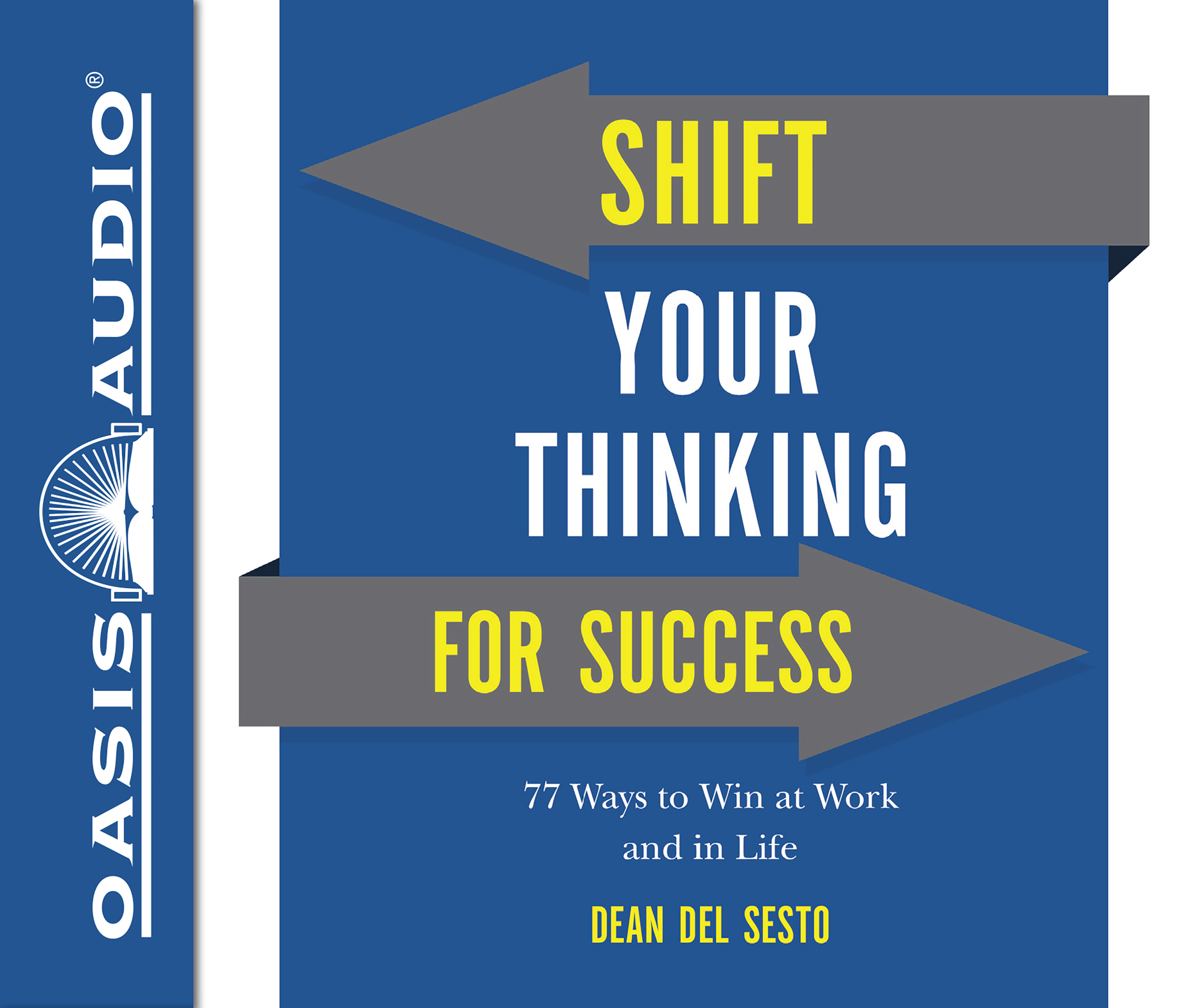 Shift Your Thinking For Success (Library Edition): 77 Ways to Win at ...