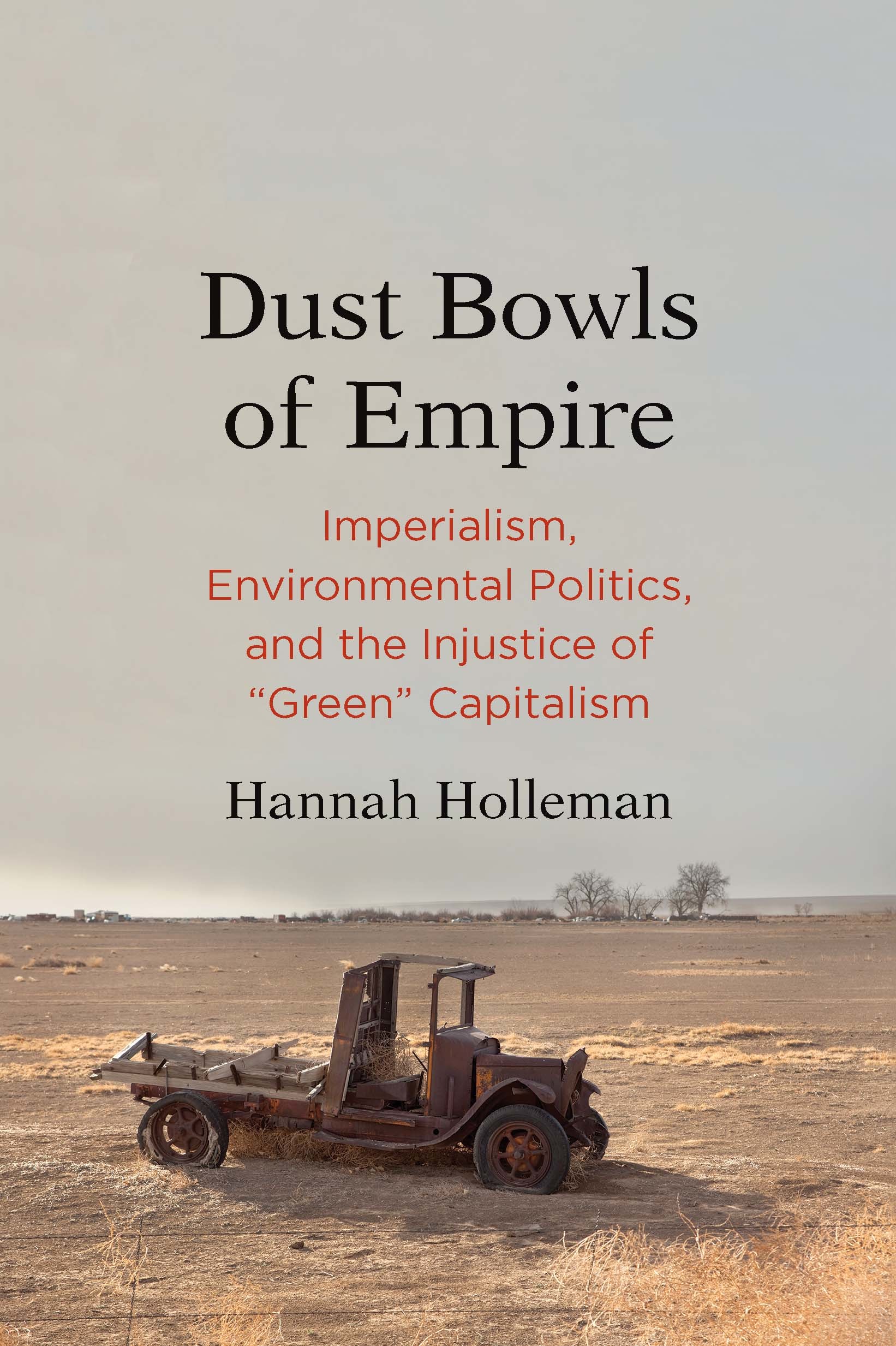 Dust Bowls of Empire: Imperialism, Environmental Politics, and the ...