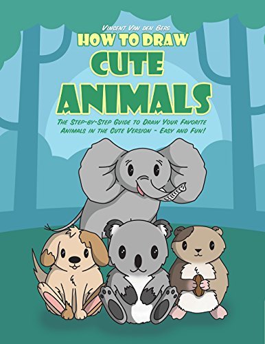 How to Draw Cute Animals: The Step-by-Step Guide to Draw Your Favorite ...