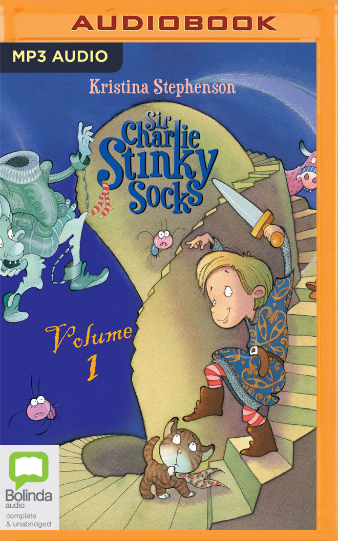Sir Charlie Stinky Socks: Volume 1 by Kristina Stephenson | Goodreads
