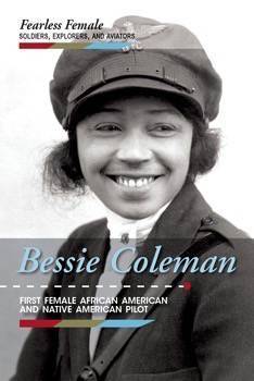 Bessie Coleman: First Female African American and Native American Pilot ...