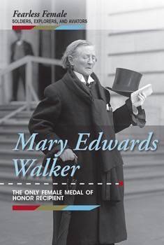 Mary Edwards Walker: The Only Female Medal of Honor Recipient by Alison ...