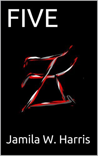 FIVE by Jamila W. Harris | Goodreads