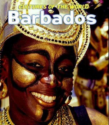 Barbados (Cultures of the World (First Edition) by Marie Louise Elias ...