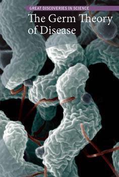 The Germ Theory of Disease by Kristin Thiel | Goodreads