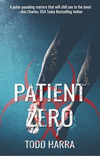 Patient Zero: Clip Undertaking #2 by Todd Harra | Goodreads