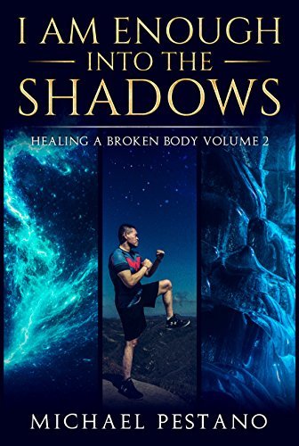 I AM Enough: Into The Shadows by Michael Pestano | Goodreads
