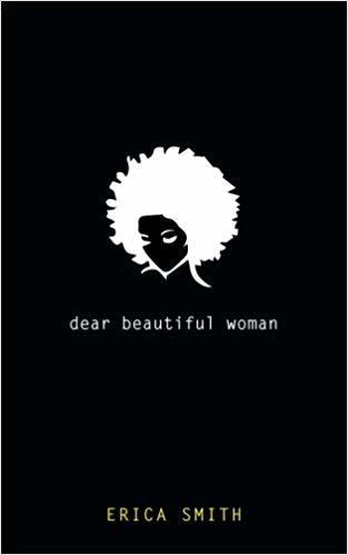 Dear Beautiful Woman by Erica S. Smith | Goodreads