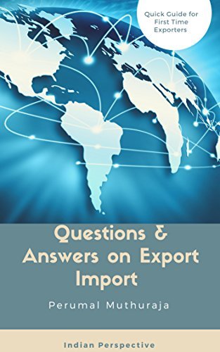 100+ Questions & Answers on Export-Import: Quick Guide for First-time ...