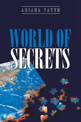 World of Secrets by Ariana Tatum | Goodreads