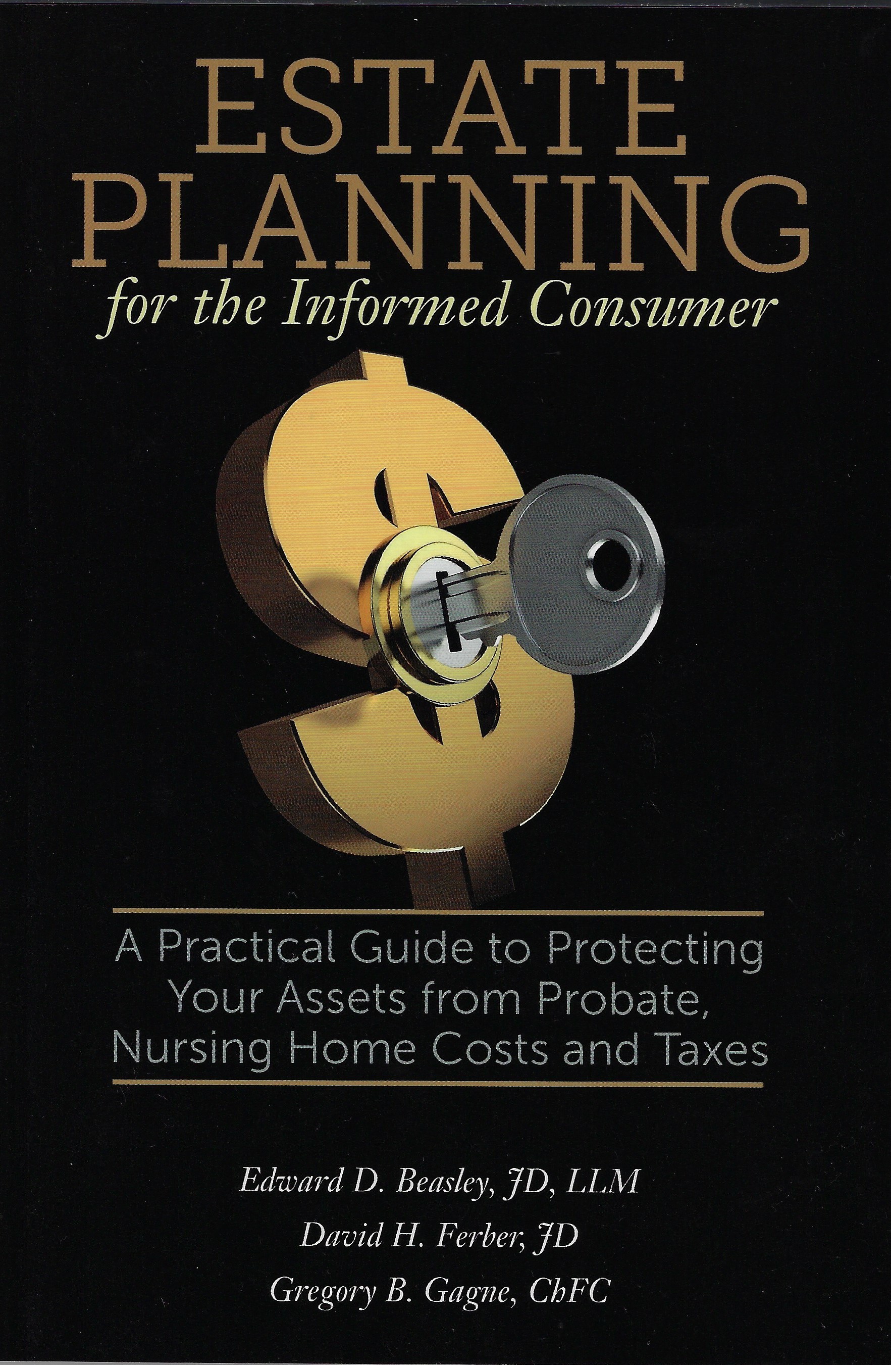 Estate Planning for the Informed Consumer by Edward D. Beasley | Goodreads