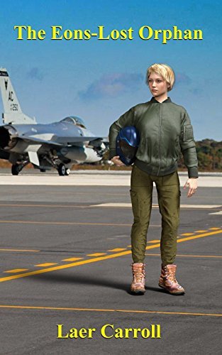 The Eons-Lost Orphan (The Space Orphan Book 1) by Laer Carroll | Goodreads