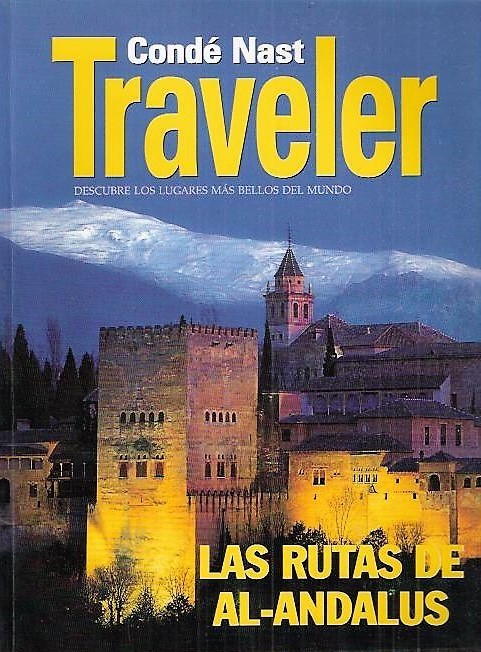 Las rutas de Al-Andalus by Condé Nast Traveler | Goodreads