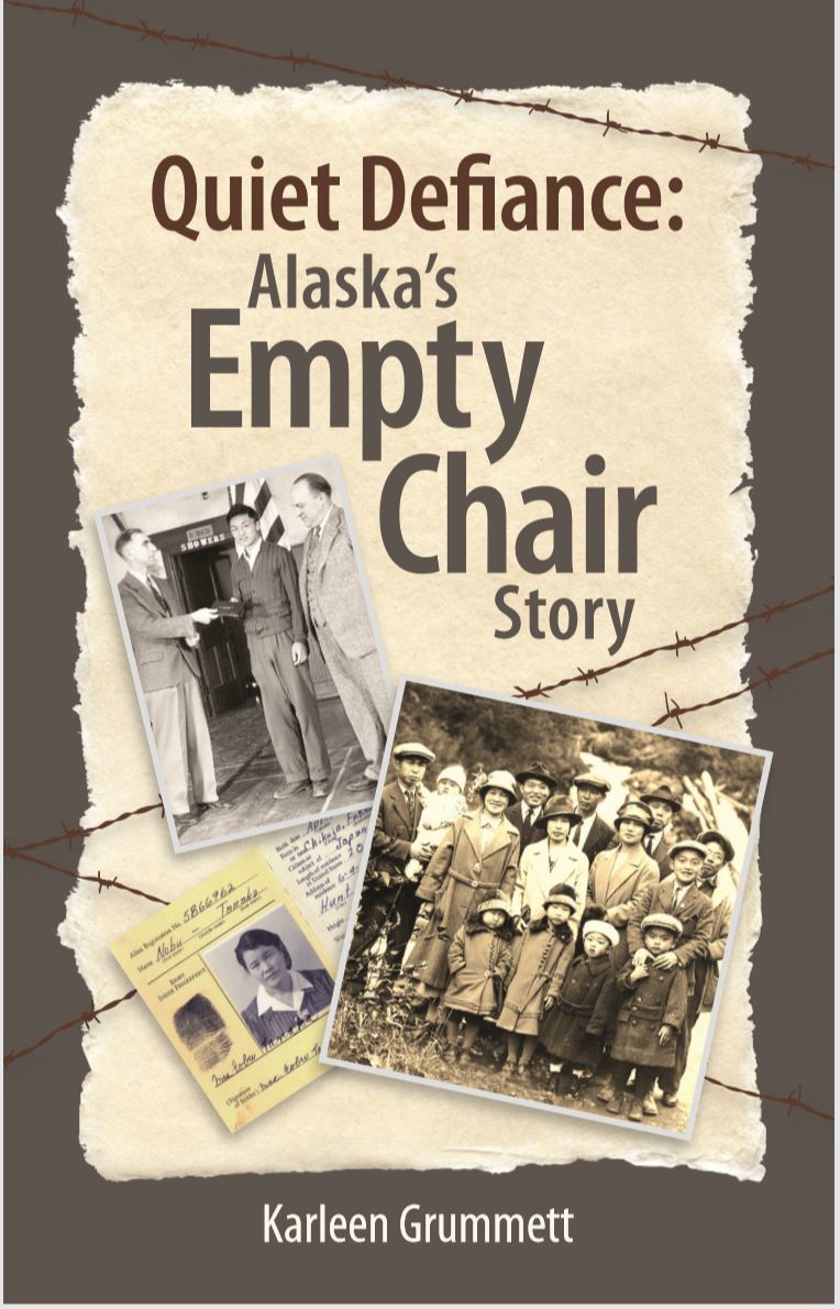 Quiet Defiance: Alaska's Empty Chair Story by Karleen Grummett | Goodreads