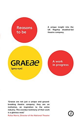 Reasons to be Graeae: A work in progress by Jenny Sealey | Goodreads