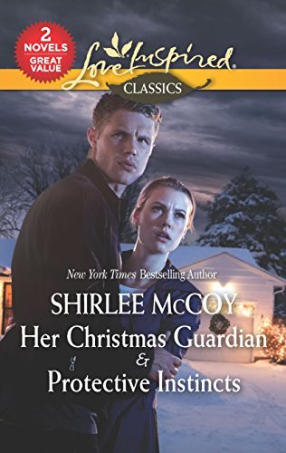 Her Christmas Guardian & Protective Instincts: An Anthology by Shirlee ...
