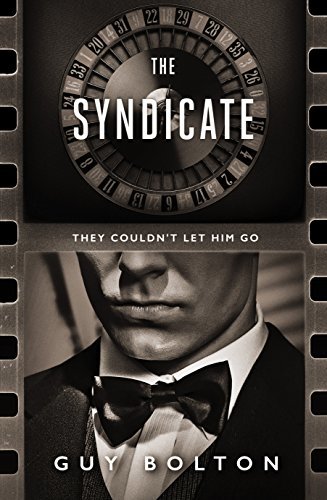The Syndicate by Guy Bolton | Goodreads