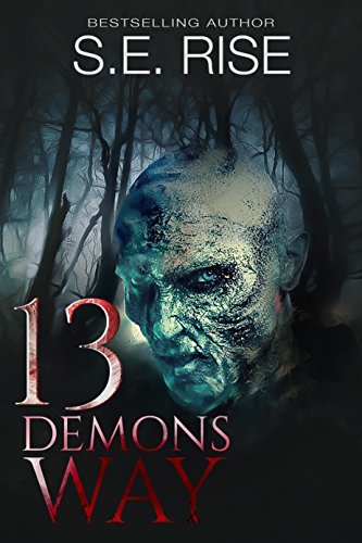 13 Demons Way by S.E. Rise | Goodreads