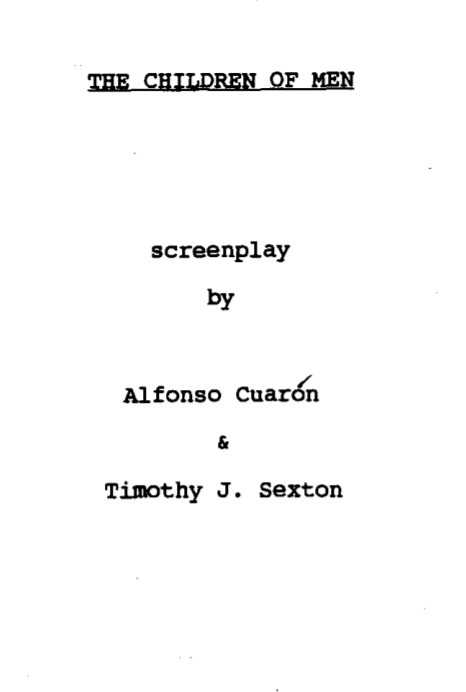 Children of Men: Screenplay by Alfonso Cuaron | Goodreads