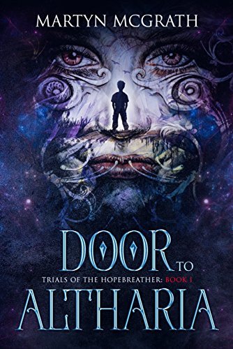 Door to Altharia by Martyn McGrath | Goodreads