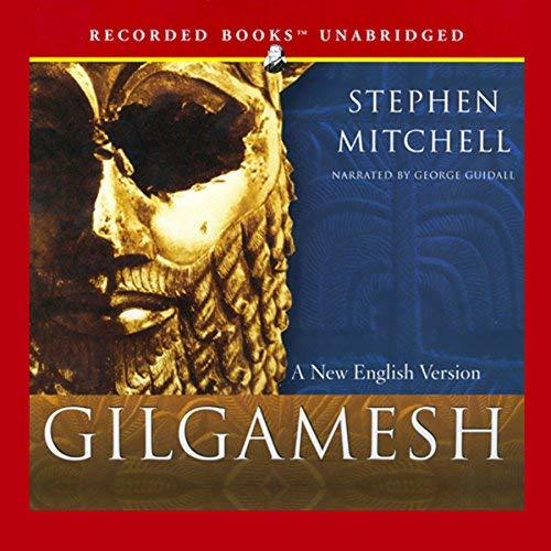 Gilgamesh: A New English Version by Stephen Mitchell | Goodreads