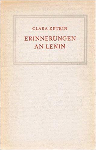 Erinnerungen an Lenin by Clara Zetkin | Goodreads