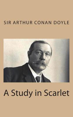 A Study in Scarlet by Arthur Conan Doyle | Goodreads