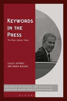 Keywords in the Press: the New Labour years by Lesley Jeffries | Goodreads